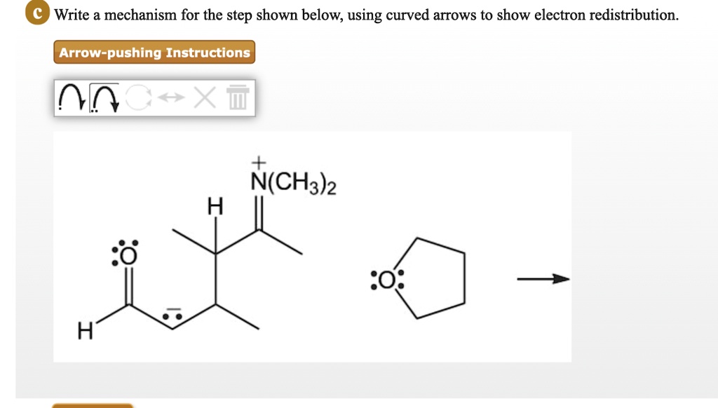 write a mechanism for the step shown below using curved arrows to show electron redistribution ...