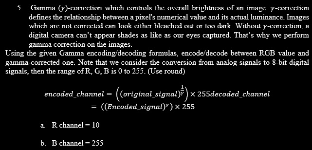 5. Gamma (y)-correction which controls the overall brightness of an ...