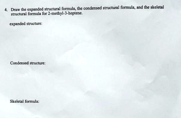 SOLVED: Draw the expanded structural formula, the condensed structural ...