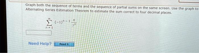 SOLVED: Texts: Graph both the sequence of terms and the sequence of partial sums on the same ...