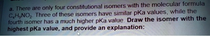 there are only four constitutional isomers with the molecular formula ...