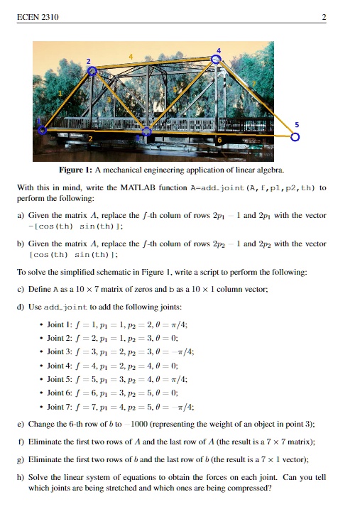 SOLVED: Exercise 1. [30 points.] The truss bridge in Figure 1 can be described as a collection ...