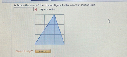 SOLVED: Estimate the area of the shaded figure to the nearest square ...