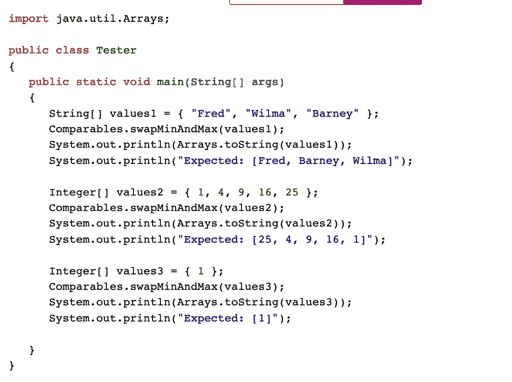 Solved Provide A Method That Swaps The Smallest And Largest In An Array Of Objects Whose Class