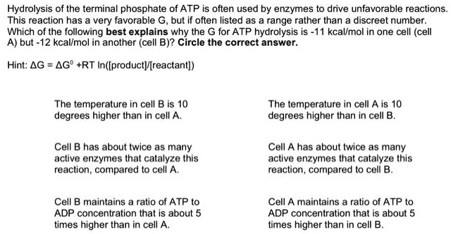 SOLVED: Hydrolysis of the terminal phosphate of ATP is often used by ...