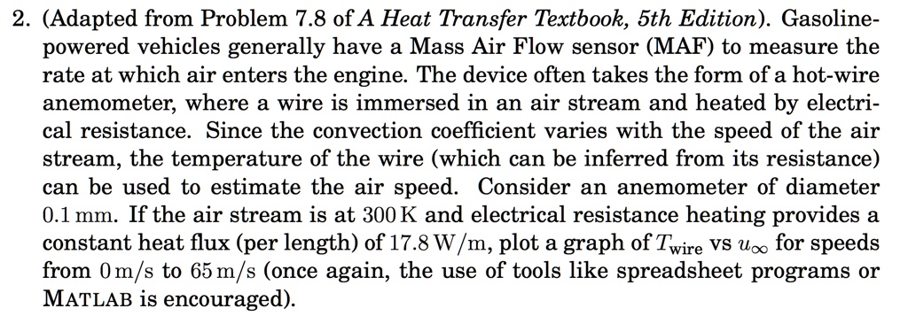 2. (Adapted from Problem 7.8 of A Heat Transfer Textbook, 5th Edition ...