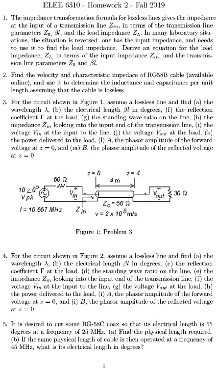 elee 6310 homework 2 fall 2019 1 the impedance transformation formula for lossless lines gives ...