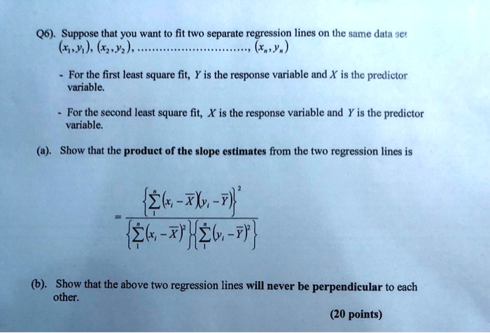 SOLVED: Q6). Suppose that you want to fit two separate regression lines on the same data. For ...