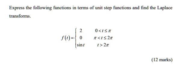 SOLVED:Express the following functions in terms of unit step functions ...