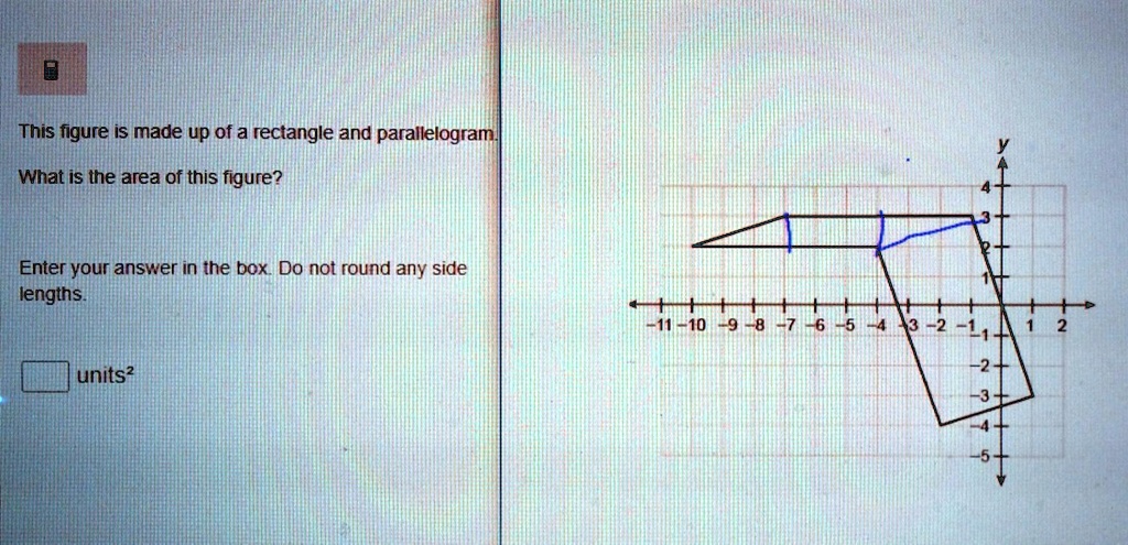 This figure is made up of a rectangle and parallelogram. What is the area of this figure? Enter ...