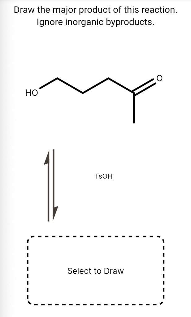 SOLVED: Draw the major product of this reaction. Ignore inorganic ...