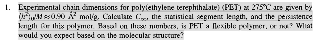1. Experimental chain dimensions for poly(ethylene terephthalate) (PET ...