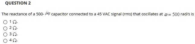 SOLVED: The reactance of a 500-ÂµF capacitor connected to a 45 VAC ...