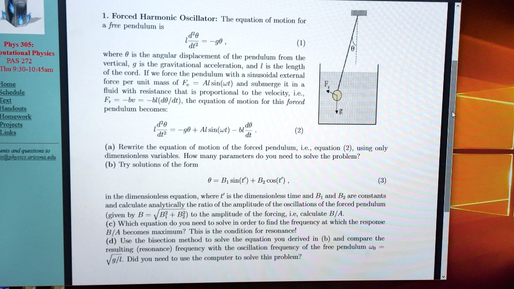 1 forced harmonic oscillator the equation of motion for a free pendulum ...