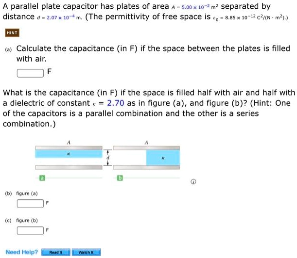 SOLVED: A parallel plate capacitor has plates of area 5.00 Ã— 10^-6 m^2 ...
