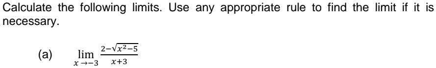 SOLVED: Calculate the following limits. Use any appropriate rule to ...