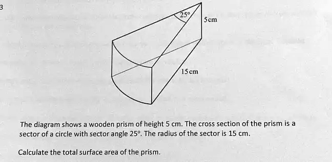 The diagram shows a wooden prism of height 5 cm. The cross section of ...