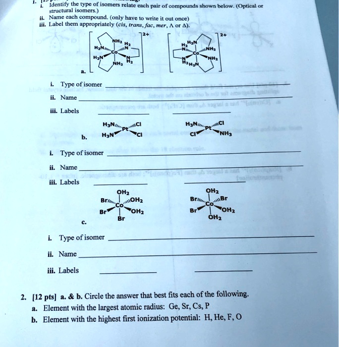 SOLVED: identify the type of isomers relate cach pair of compounds ... SOLVED: identify the type of isomers relate cach pair of compounds ...