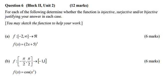 question 6 block ii unit 2 12 marks for each of the following determine whether the function is ...