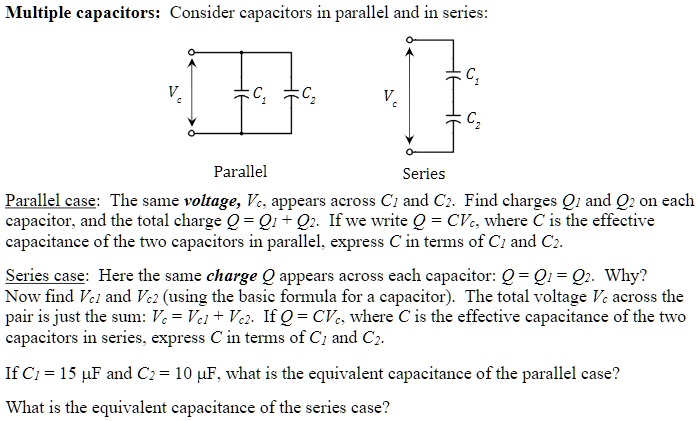 multiple capacitors consider capacitors in parallel and in series parallel series parallel case ...