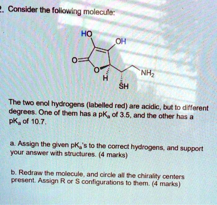 Consider the following molecule ho oh sh the two enol...