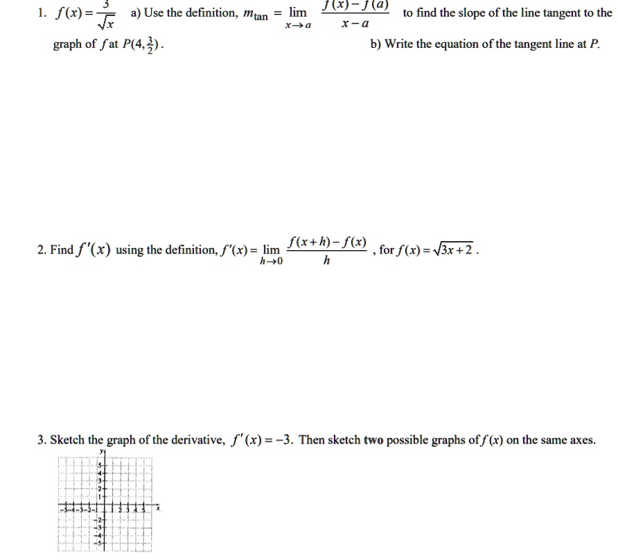 SOLVED:a) Use the definition, lim J-I(a) fx)= mtan to find the slope of ...