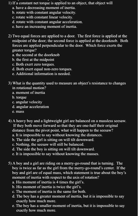 SOLVED: I If a constant net torque is applied to an object,that object will a. have a decreasing ...