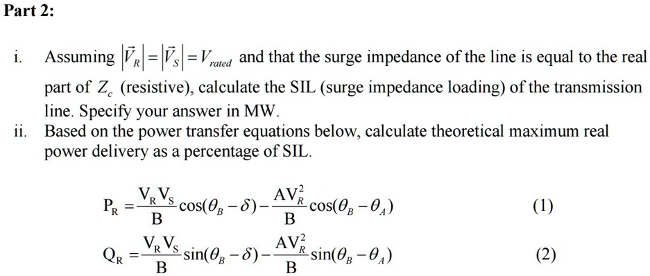 SOLVED: i. Assuming [VR]=[Vs]= Vrated and that the surge impedance of ...