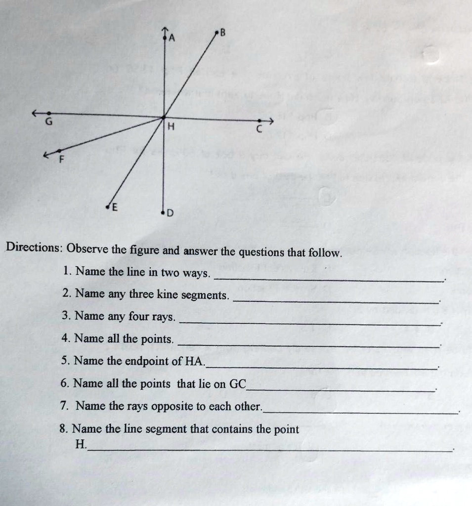 ? G F B A H C E D Directions: Observe the figure and answer the questions that follow. 1. Name ...