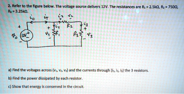 2. Refer to the figure below. The voltage source delivers 12V. The ...
