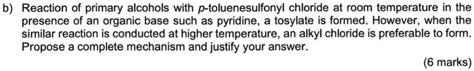 SOLVED: b) Reaction of primary alcohols with p-toluenesulfonyl chloride ...