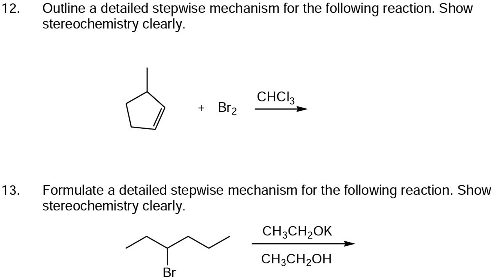 SOLVED: Outline a detailed stepwise mechanism for the following ... SOLVED: Outline a detailed stepwise mechanism for the following ...