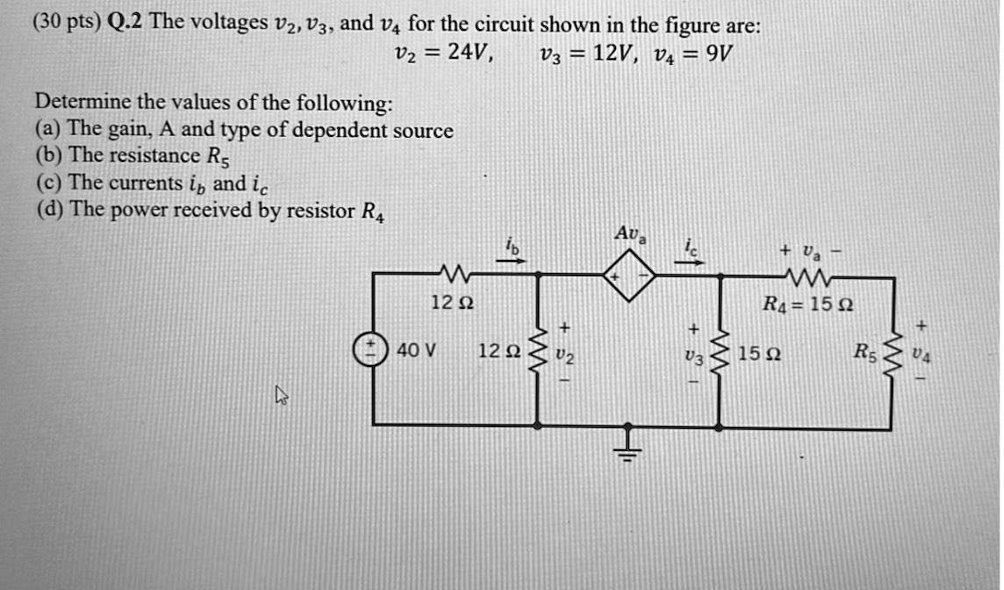 30 pts q2 the voltages v2 v3 and v4 for the circuit shown in the figure are v2 24v v3 12v v4 9v ...