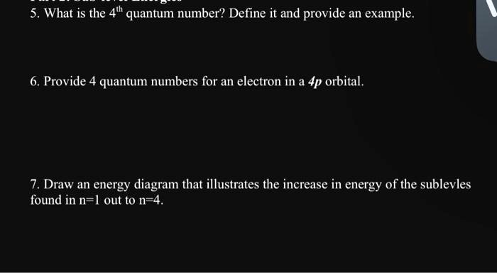 SOLVED: 5. What is the 4th quantum number? Define it and provide an ...
