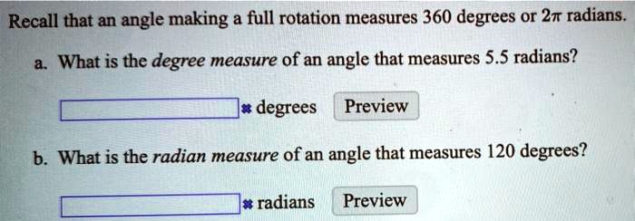 Solved Recall That An Angle Making A Full Rotation Measures 360 Degrees Or 2v Radians What Is