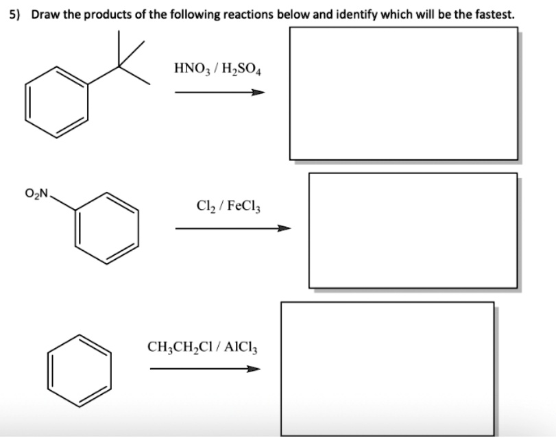 SOLVED: 5) Draw the products of the following reactions below and ...