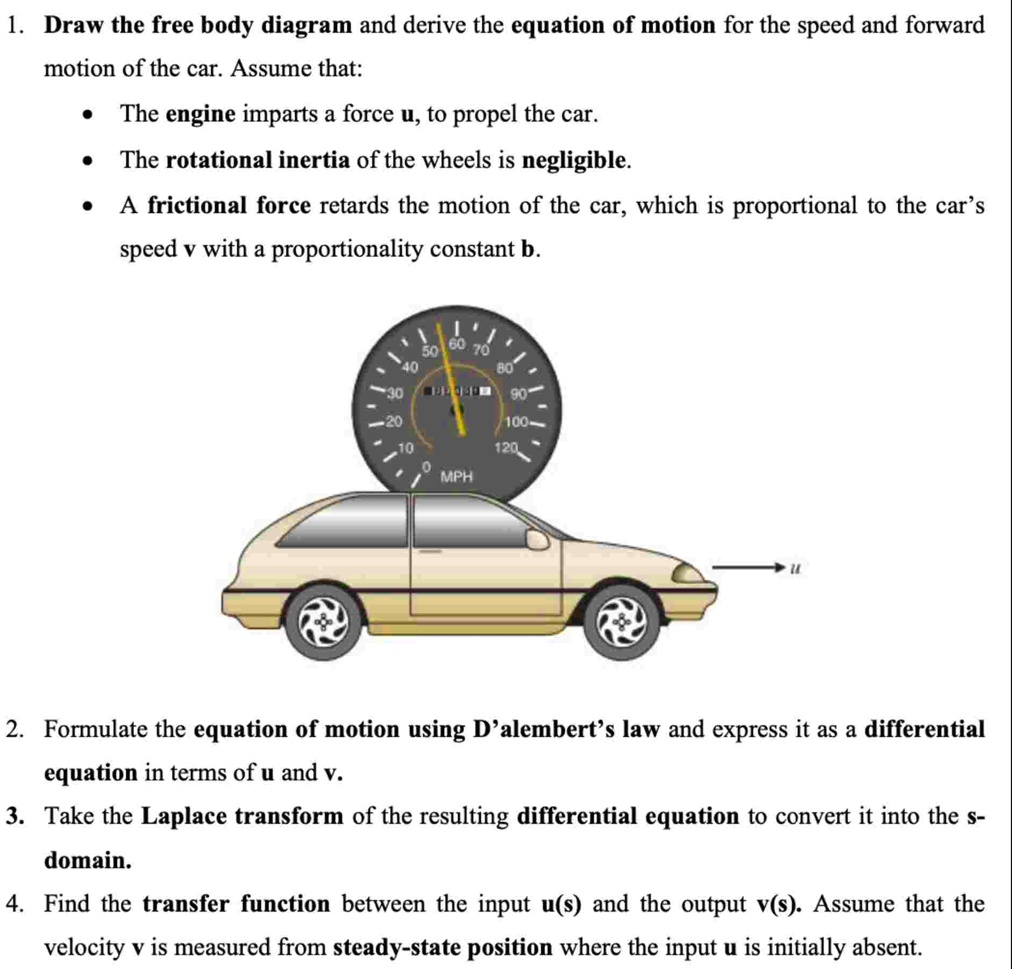 1 draw the free body diagram and derive the equation of motion for the ...