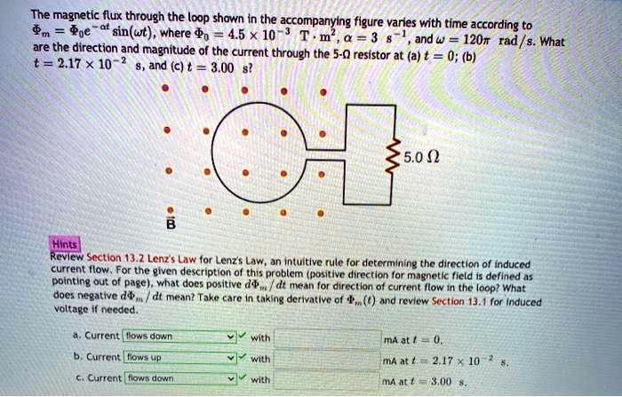 SOLVED: The magnetic flux through the loop shown In the accompanying figure varies with time ...