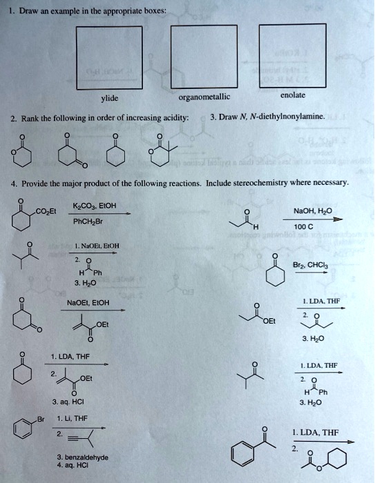 SOLVED: Draw example in the appropriale boxes: ylide organometallic enolale Rank the following ...