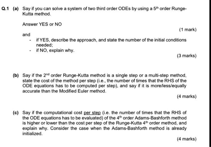 SOLVED: 0.1 (a) Say if you can solve system of twO third order ODEs by using a 5th order Runge ...