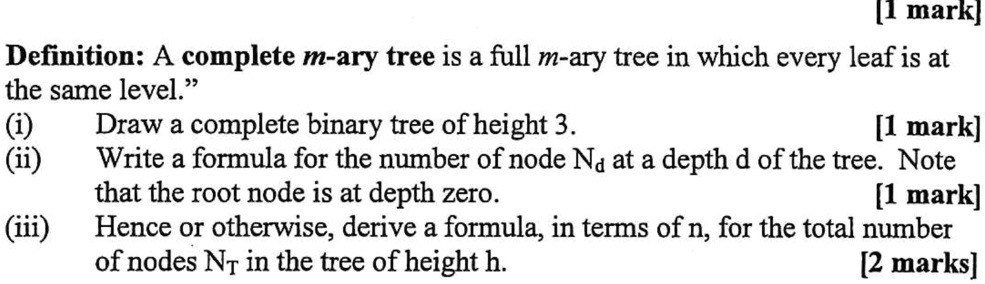 Definition: A complete m-ary tree is a full m-ary tree in which every leaf is at the same level ...