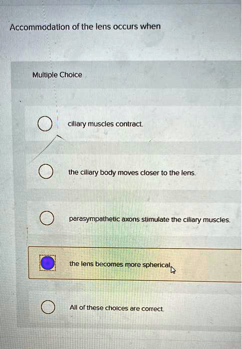 Accommodation of the lens occurs when Multiple Choice ciliary muscles ...