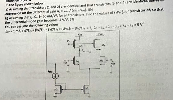 SOLVED: In the figure shown below: a) Assuming that transistors (1 and 2) are identical and that ...