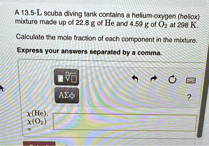 SOLVED: A 13.5-L scuba diving tank contains a helium-oxygen-heliox ...