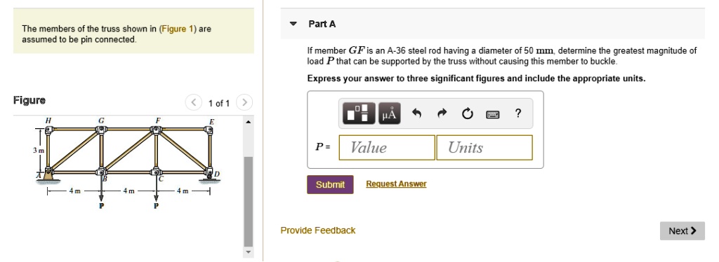 The members of the truss shown in (Figure 1) are assumed to be pin ...