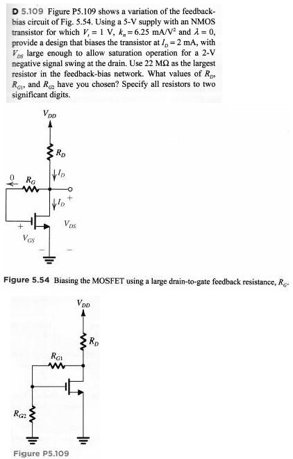 SOLVED: D 5.109 Figure P5.109 shows a variation of the feedback bias circuit of Fig.5.54.Using a ...