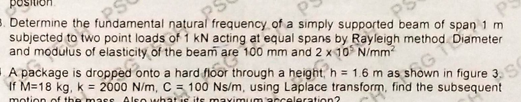 3. Determine the fundamental natural frequency of a simply supported ...