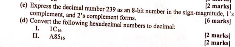 (c) Express the decimal number 239 as an 8-bit number in the sign ...