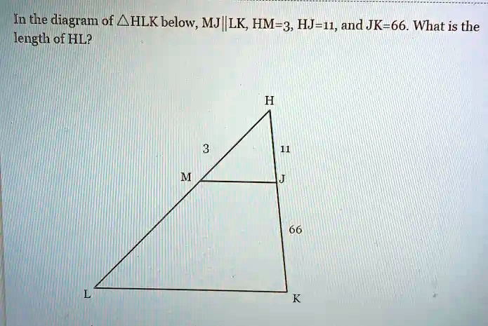 SOLVED: In the diagram of AHLK below, MJILK; HM-3, HJ-11, and JK-66 ...
