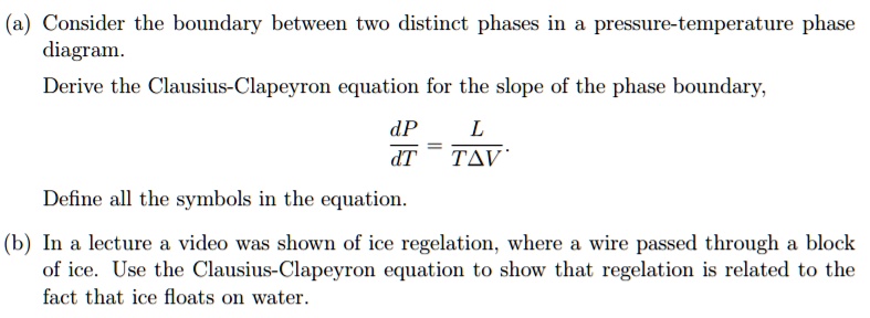 (a) Consider the boundary between two distinct phases in a pressure ...
